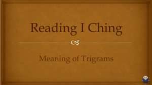 Meaning of Trigrams – FENG SHUI FRAMEWORK
